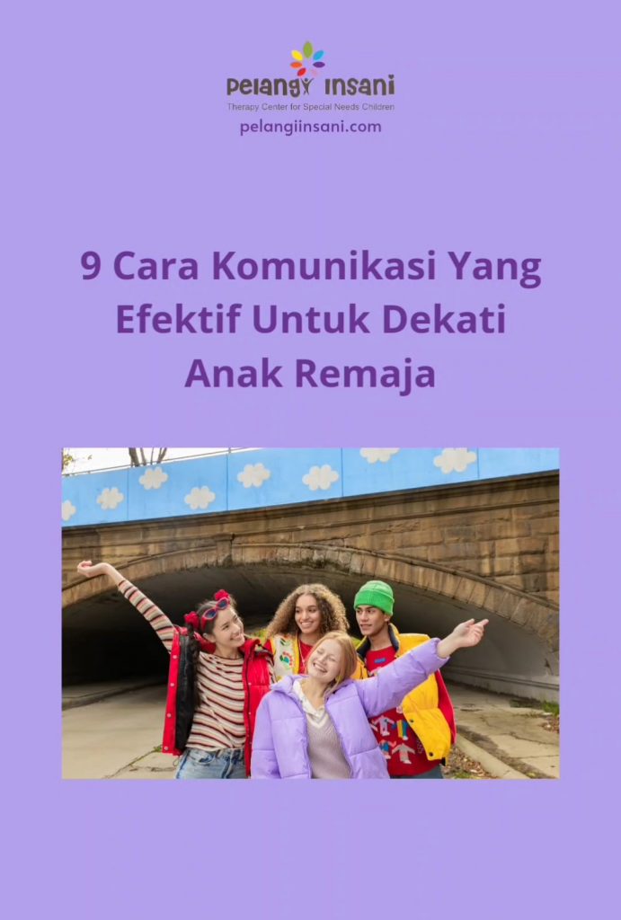 Cara Komunikasi Yang Efektif Untuk Dekati Anak Remaja – Pelangi Insani